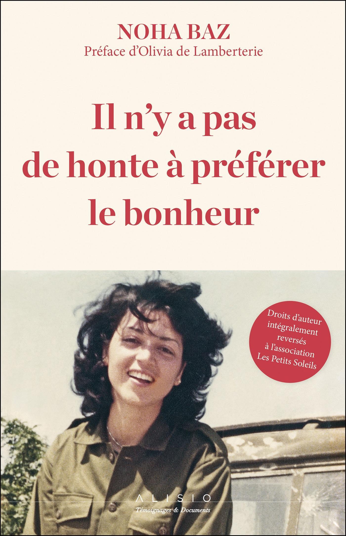 Il n'y a pas de honte à préférer le bonheur - - Noha Baz (EAN13 : 9782379350733) | Editions Alisio